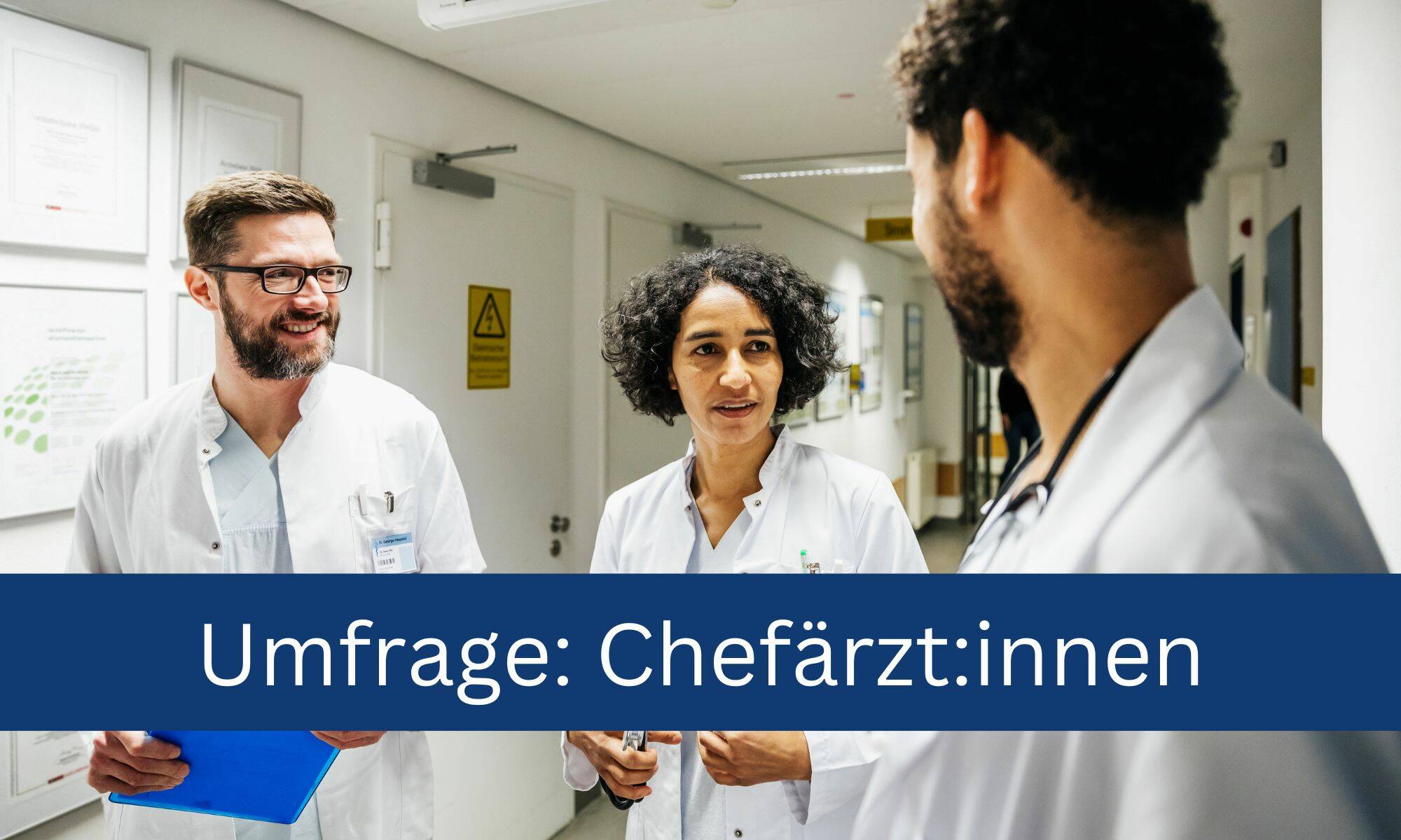 Umfrage - Die neuen Chefärzt:innen